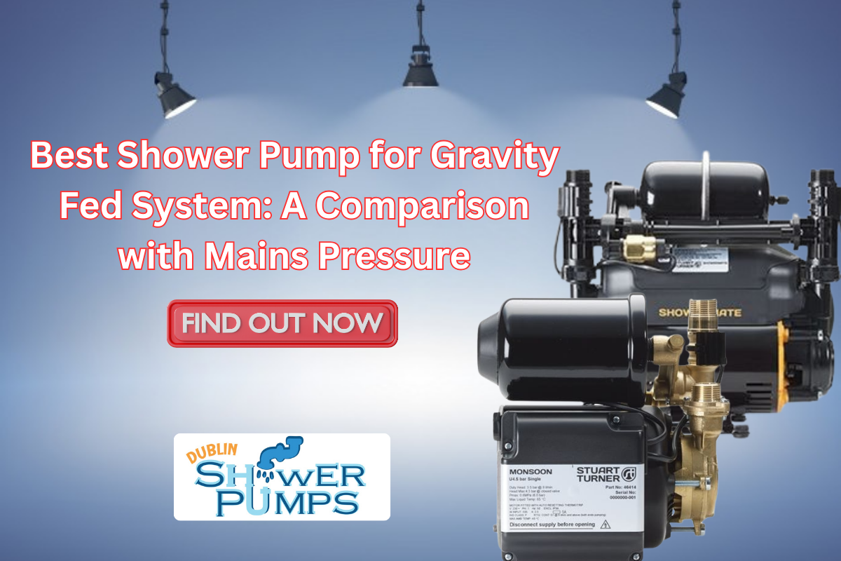 Best Shower Pump for Gravity Fed System: A Comparision Guide